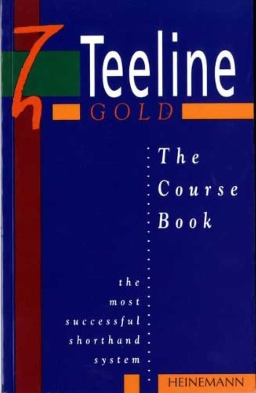 Teeline Gold Course Book - National Council for the Training of Journalists